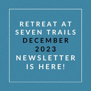 Retreat at Seven Trails | Newsletter
